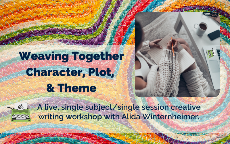 Weaving Together Character, Plot, & Theme