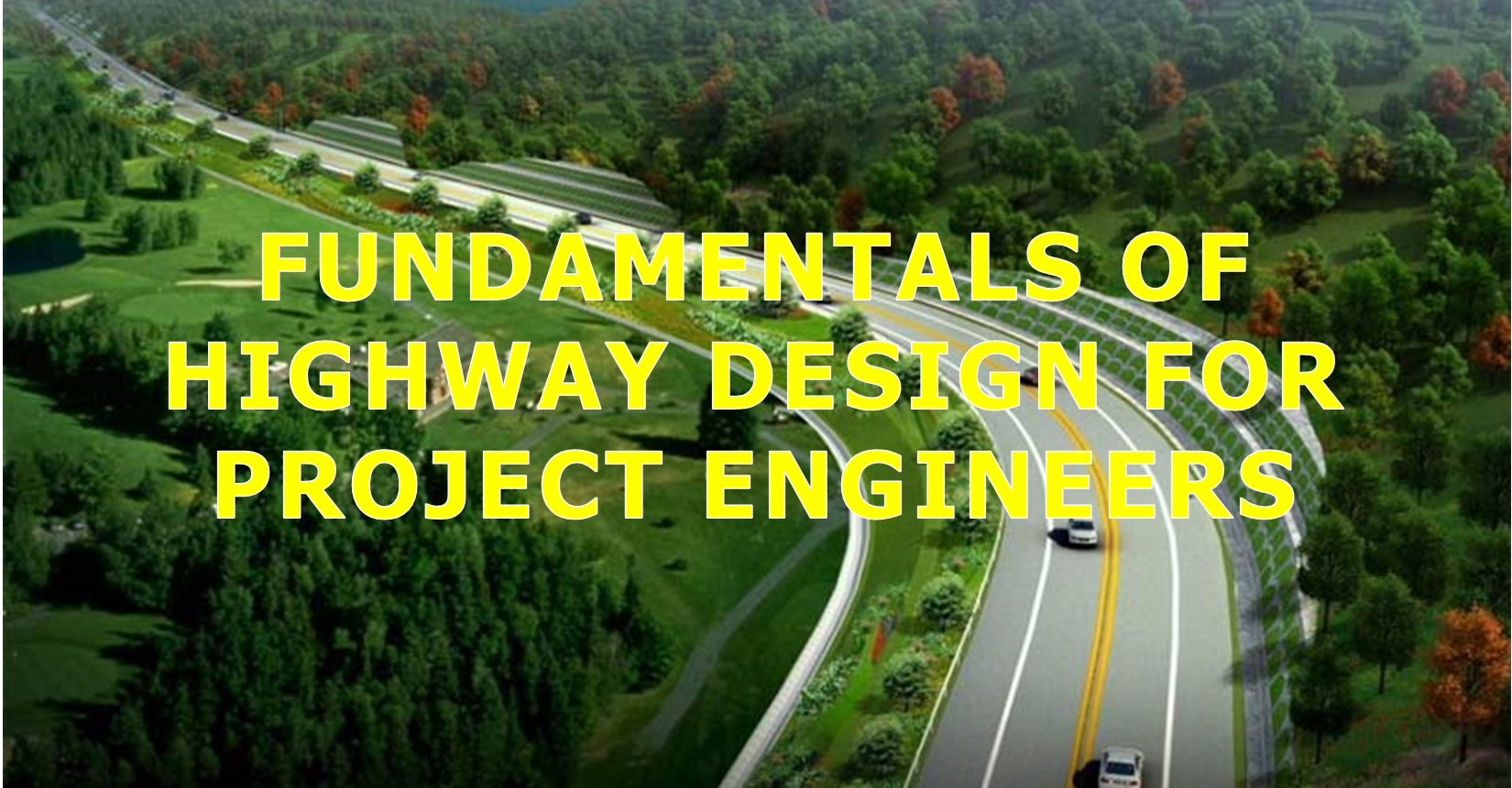 Fundamentals of Highway Design